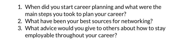 Solved 1. When did you start career planning and what were | Chegg.com