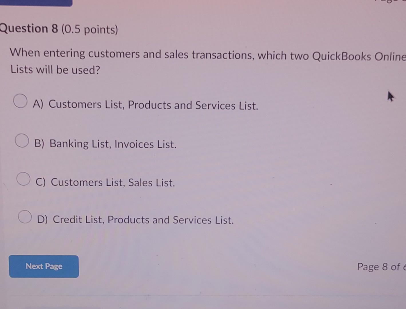 Solved When entering customers and sales transactions, which | Chegg.com