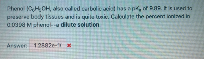 Solved Phenol (C6H5OH, also called carbolic acid) has a pk, | Chegg.com