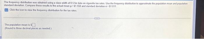 The frequency distribution was obtained using a class | Chegg.com