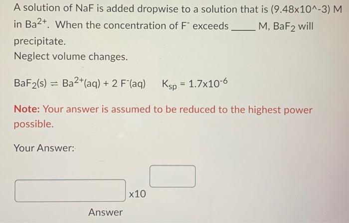 Solved in Ba2+. When the concentration of F−exceeds M,BaF2 | Chegg.com
