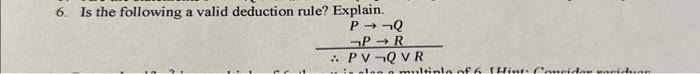 Solved 6. Is the following a valid deduction rule? Explain. | Chegg.com