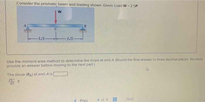 Solved Consider the prismatic beam and loading shown. Given: | Chegg.com