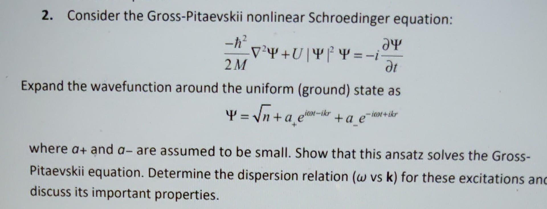 Solved 2. Consider the Gross-Pitaevskii nonlinear | Chegg.com