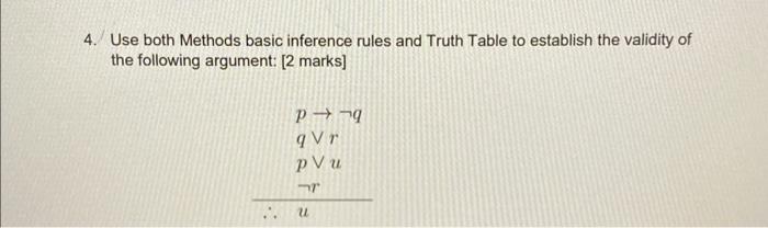 Solved Use both Methods basic inference rules and Truth | Chegg.com