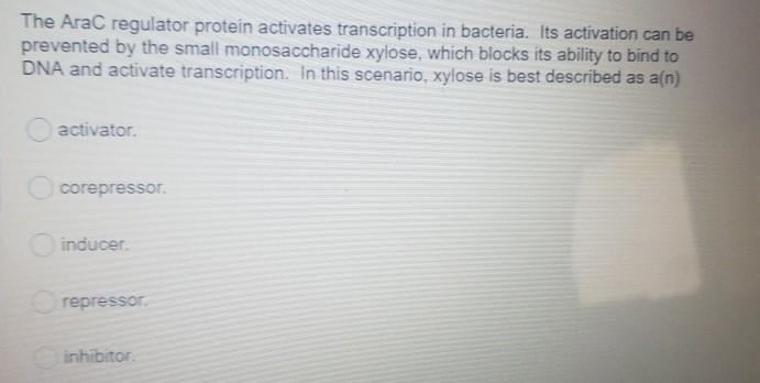 Solved The AraC regulator protein activates transcription in | Chegg.com