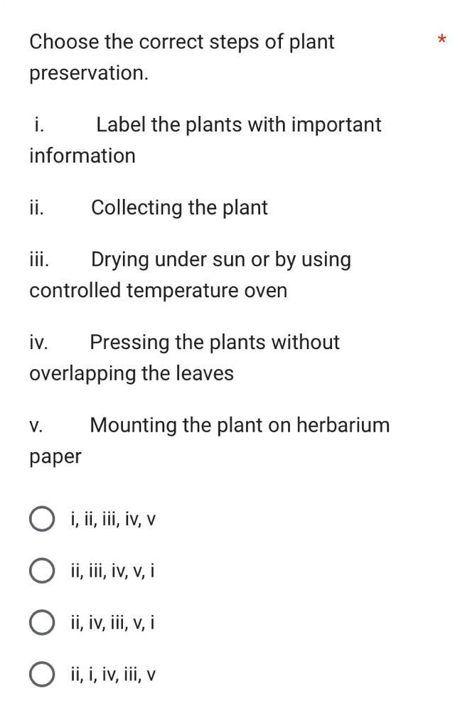 Solved Choose the correct steps of plant preservation. i. | Chegg.com
