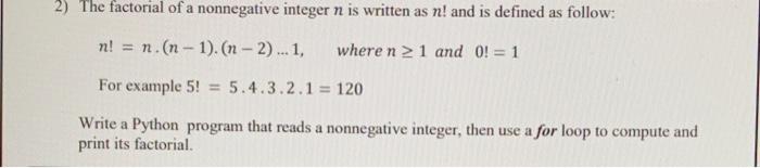 Solved 2) The factorial of a nonnegative integer n is | Chegg.com