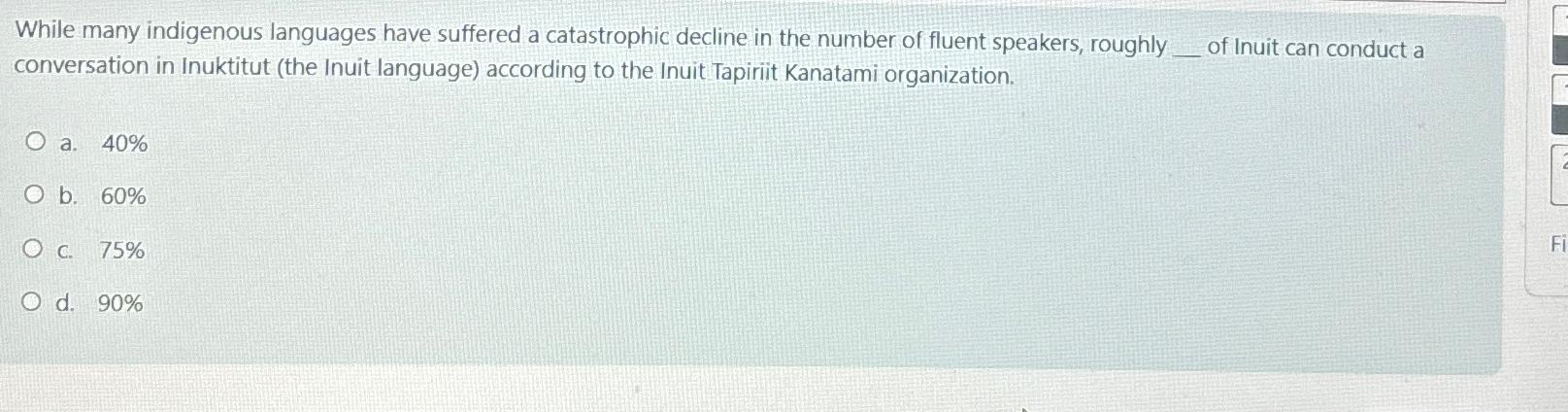 Solved While many indigenous languages have suffered a | Chegg.com