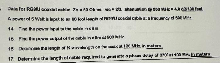 Solved Data for RG9/U coaxlal cable: Z0=50Ohms,v/c=2/3, | Chegg.com