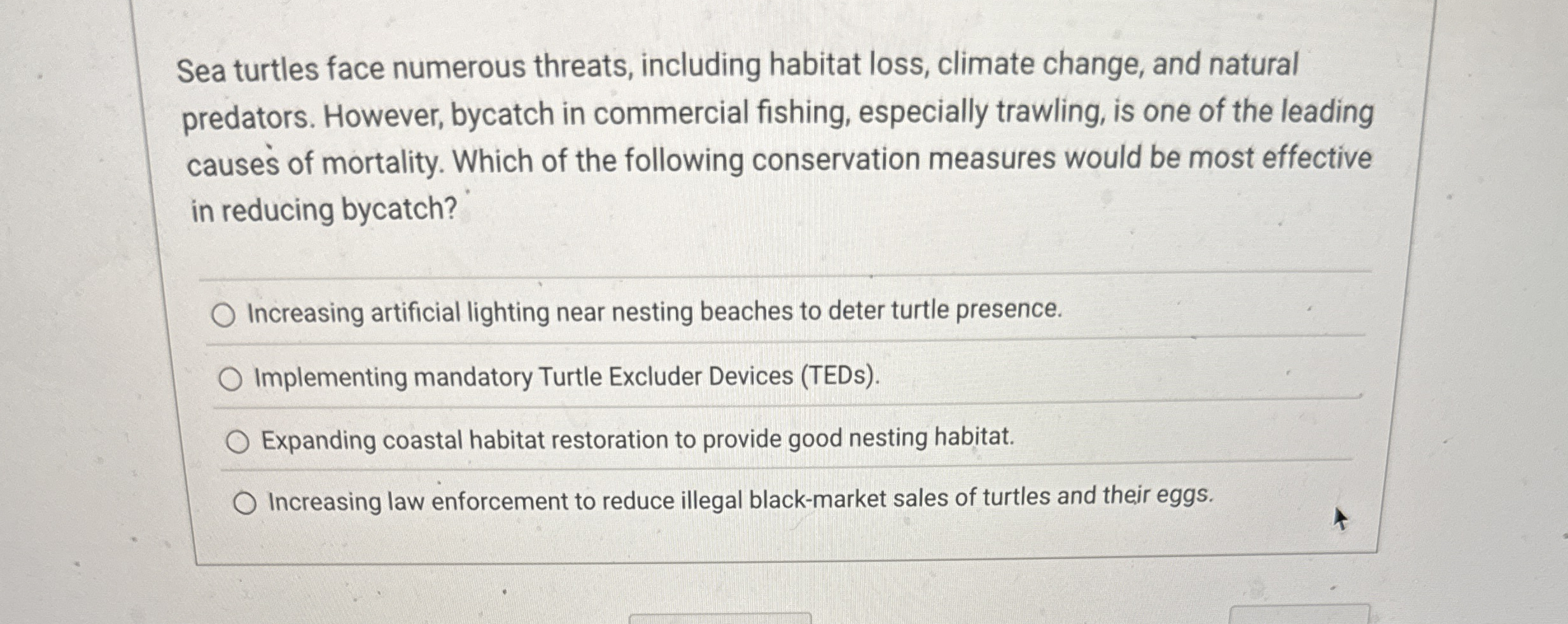 Solved Sea turtles face numerous threats, including habitat | Chegg.com