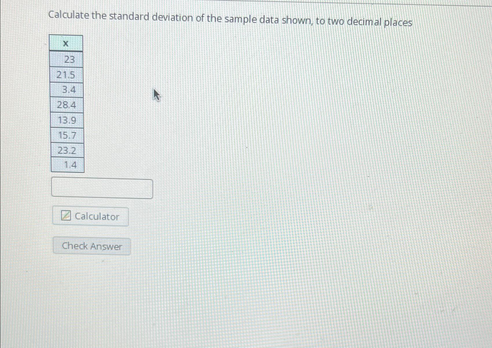 Solved Calculate the standard deviation of the sample data | Chegg.com