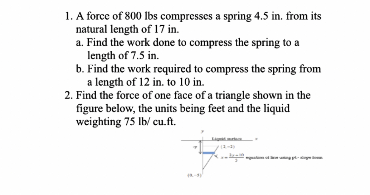 Solved A force of 800lbs ﻿compresses a spring 4.5in. ﻿from | Chegg.com