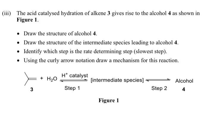 [Solved]: (iii) The acid catalysed hydration of alkene 3 giv