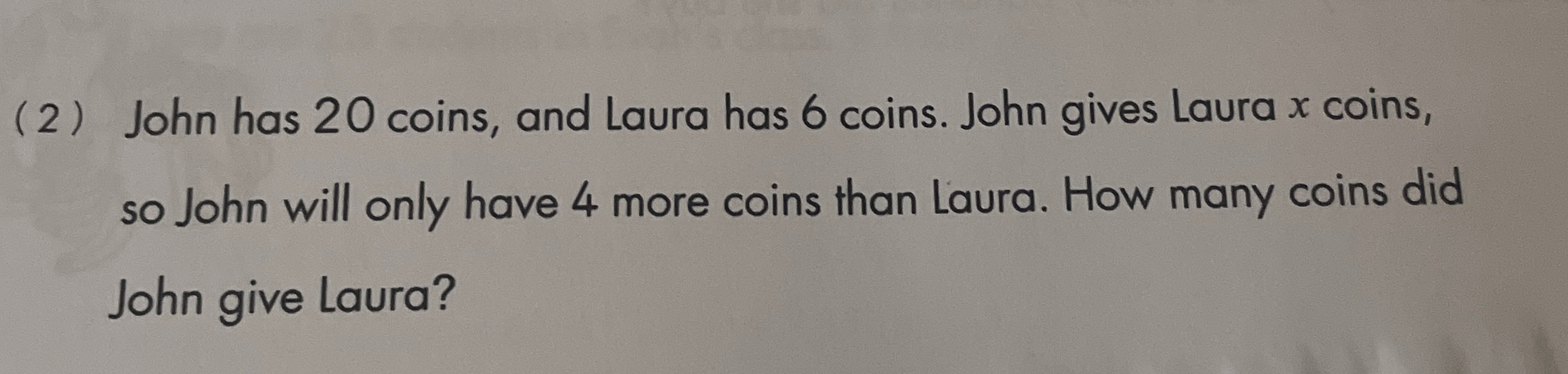 Solved (2) ﻿John has 20 ﻿coins, and Laura has 6 ﻿coins. John | Chegg.com
