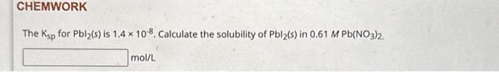 Solved The Ksp for Pbl2(s) is 1.4×10−8. Calculate the | Chegg.com