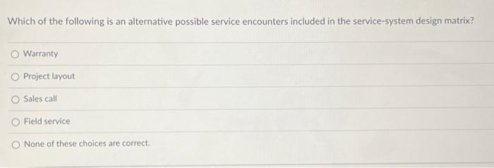 Solved Which of the following is an alternative possible | Chegg.com