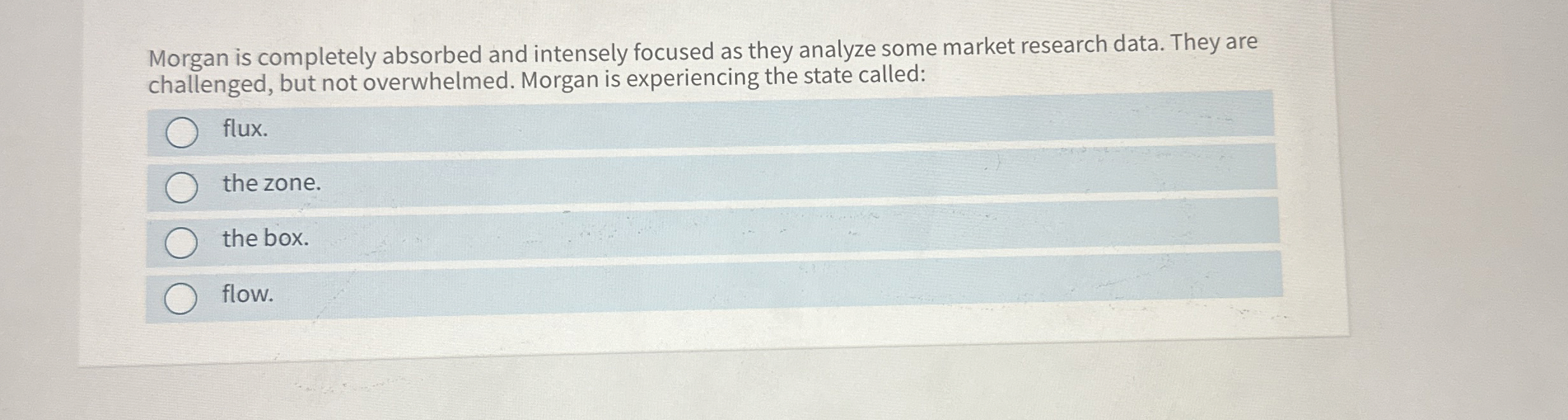 Solved Morgan is completely absorbed and intensely focused | Chegg.com