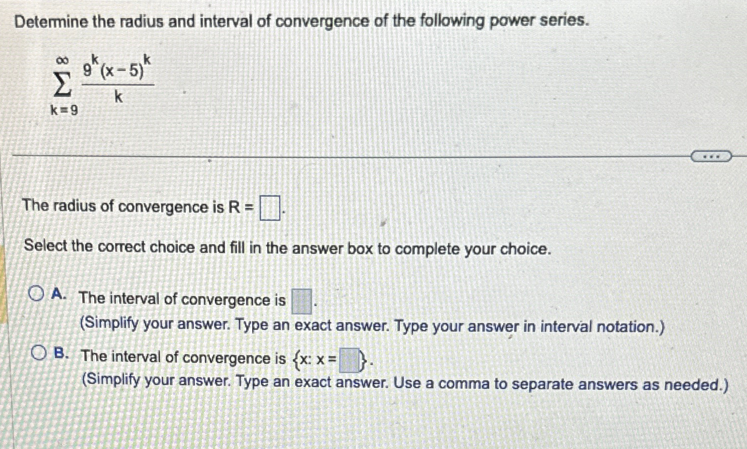 Solved Determine the radius and interval of convergence of | Chegg.com