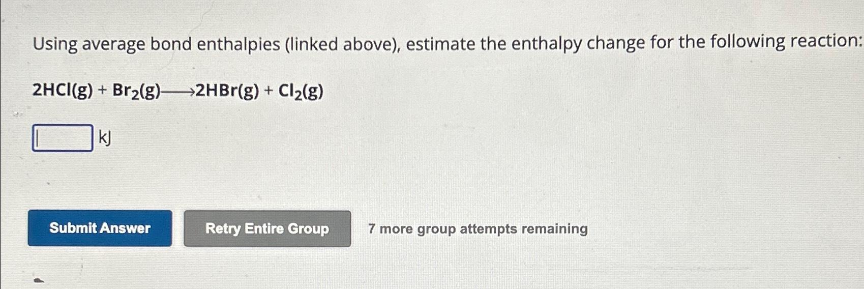 Solved Using average bond enthalpies (linked above), | Chegg.com