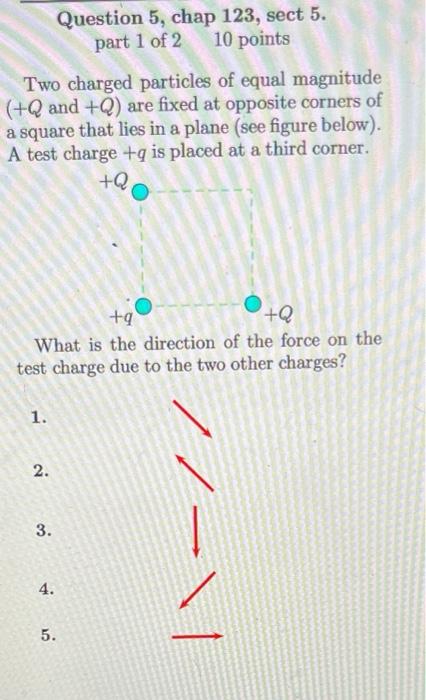 [Solved]: Two charged particles of equal magnitude ( (+Q