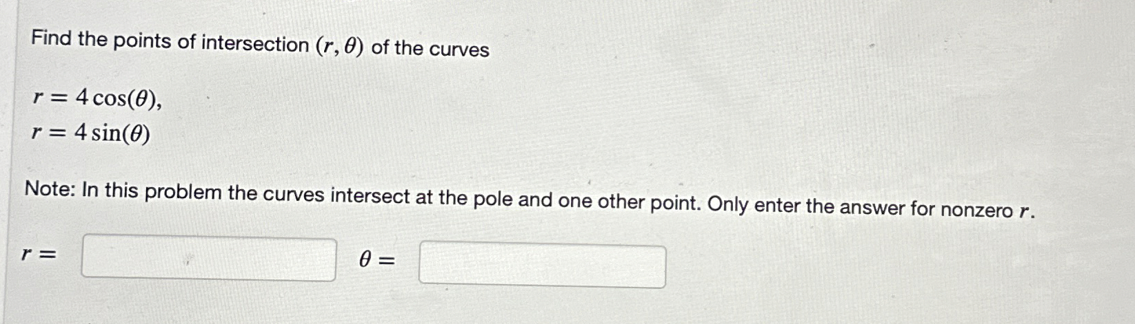 Solved Find the points of intersection (r,θ) ﻿of the | Chegg.com