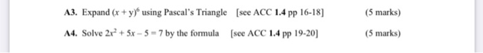 Solved (5 marks) A3. Expand (x + y) using Pascal's Triangle | Chegg.com