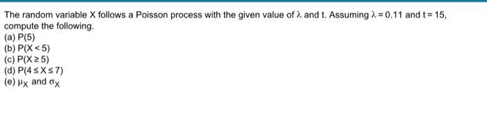 Solved The random variable X follows a Poisson process with | Chegg.com