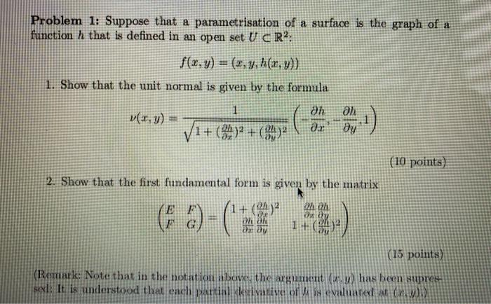 Solved Problem 1: Suppose that a parametrisation of a | Chegg.com