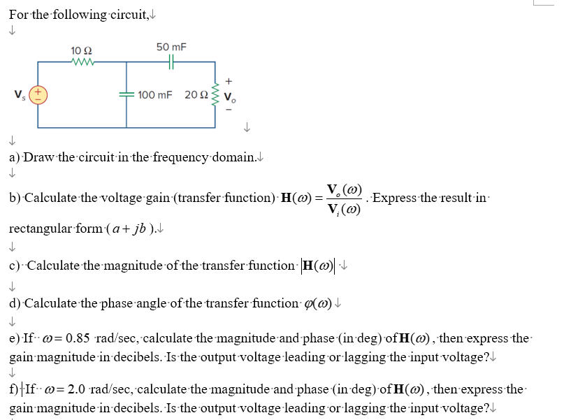 Solved For the following circuit, darra) ﻿Draw the circuit | Chegg.com