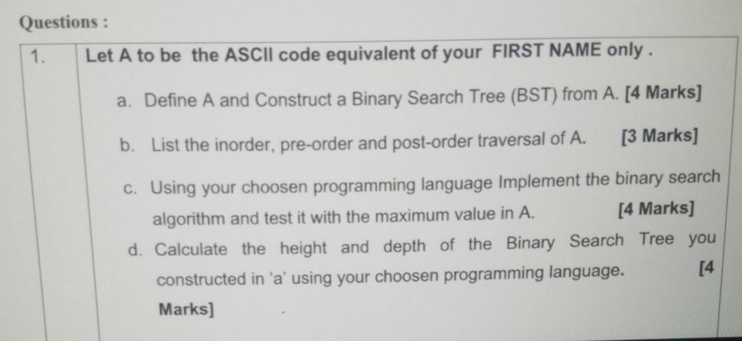 Solved Questions : 1. Let A to be the ASCII code equivalent | Chegg.com