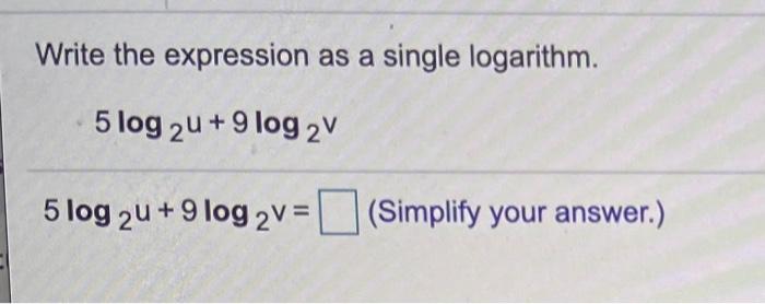 Solved Write the expression as a single logarithm. 3 log 2(x | Chegg.com