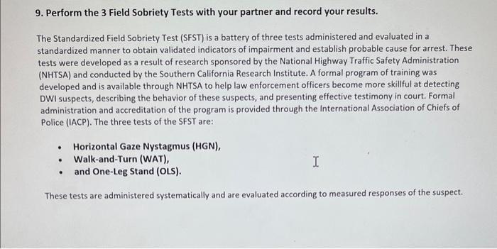 9. Perform the 3 Field Sobriety Tests with your | Chegg.com