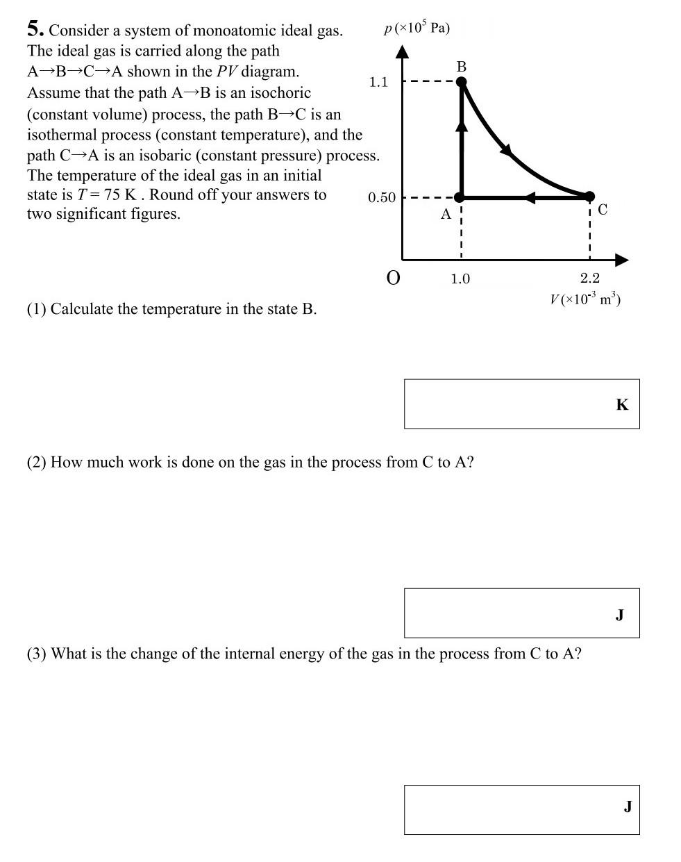 Solved 5. Consider a system of monoatomic ideal gas. The | Chegg.com