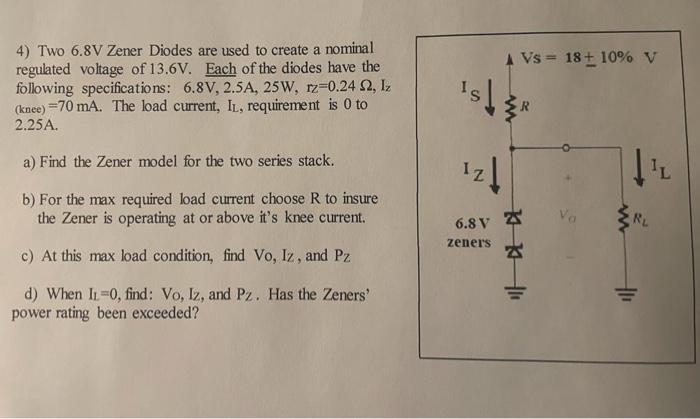 Solved 4) Two 6.8 V Zener Diodes are used to create a | Chegg.com