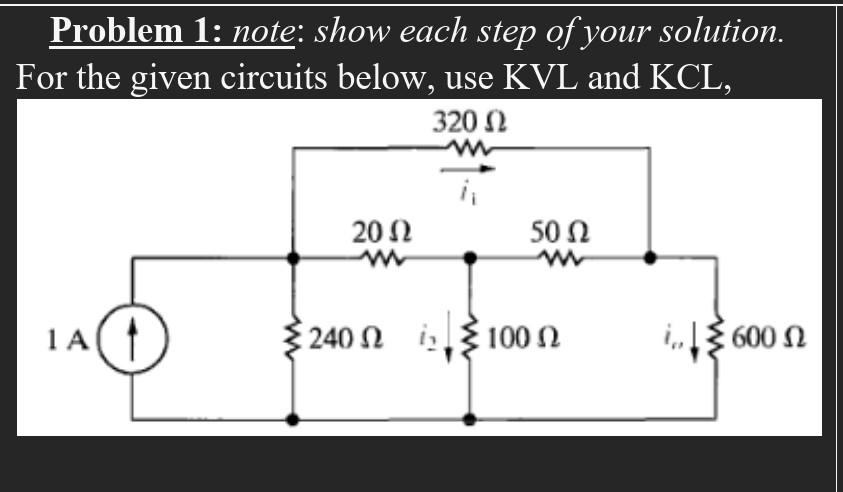 Solved Problem 1: note: show each step of your solution. For | Chegg.com