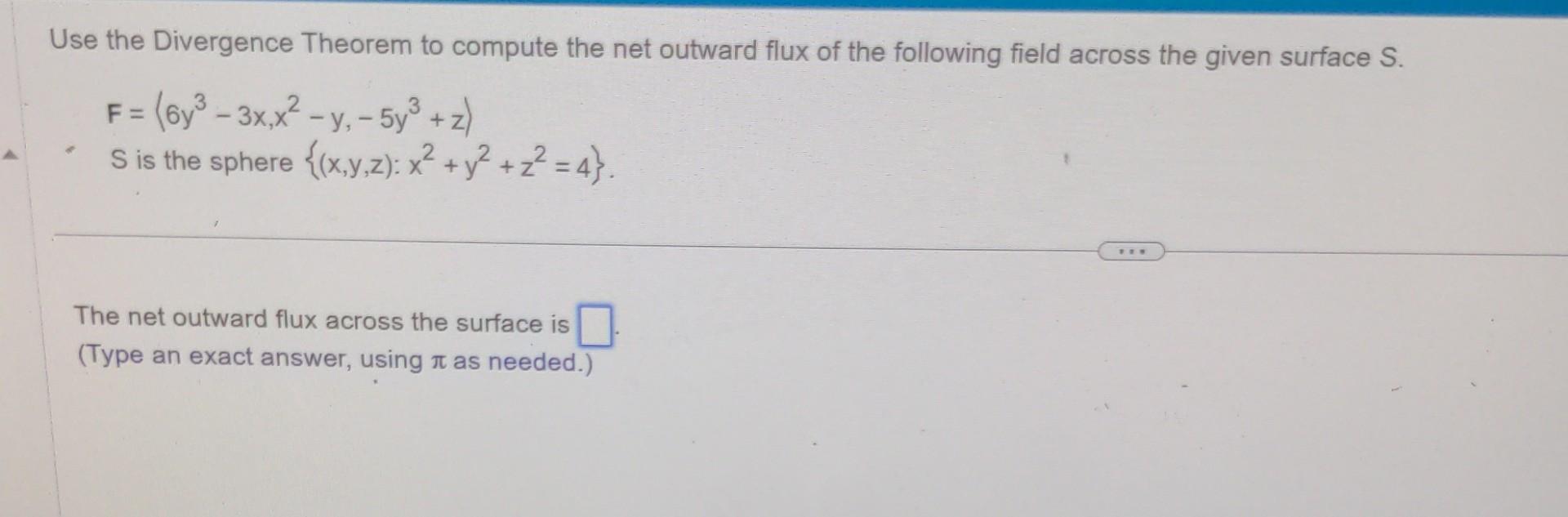 Solved Use the Divergence Theorem to compute the net outward | Chegg.com