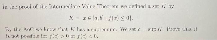 Solved In the proof of the Intermediate Value Theorem we | Chegg.com