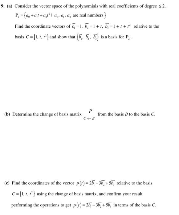 Solved (a) Consider the vector space of the polynomials with | Chegg.com