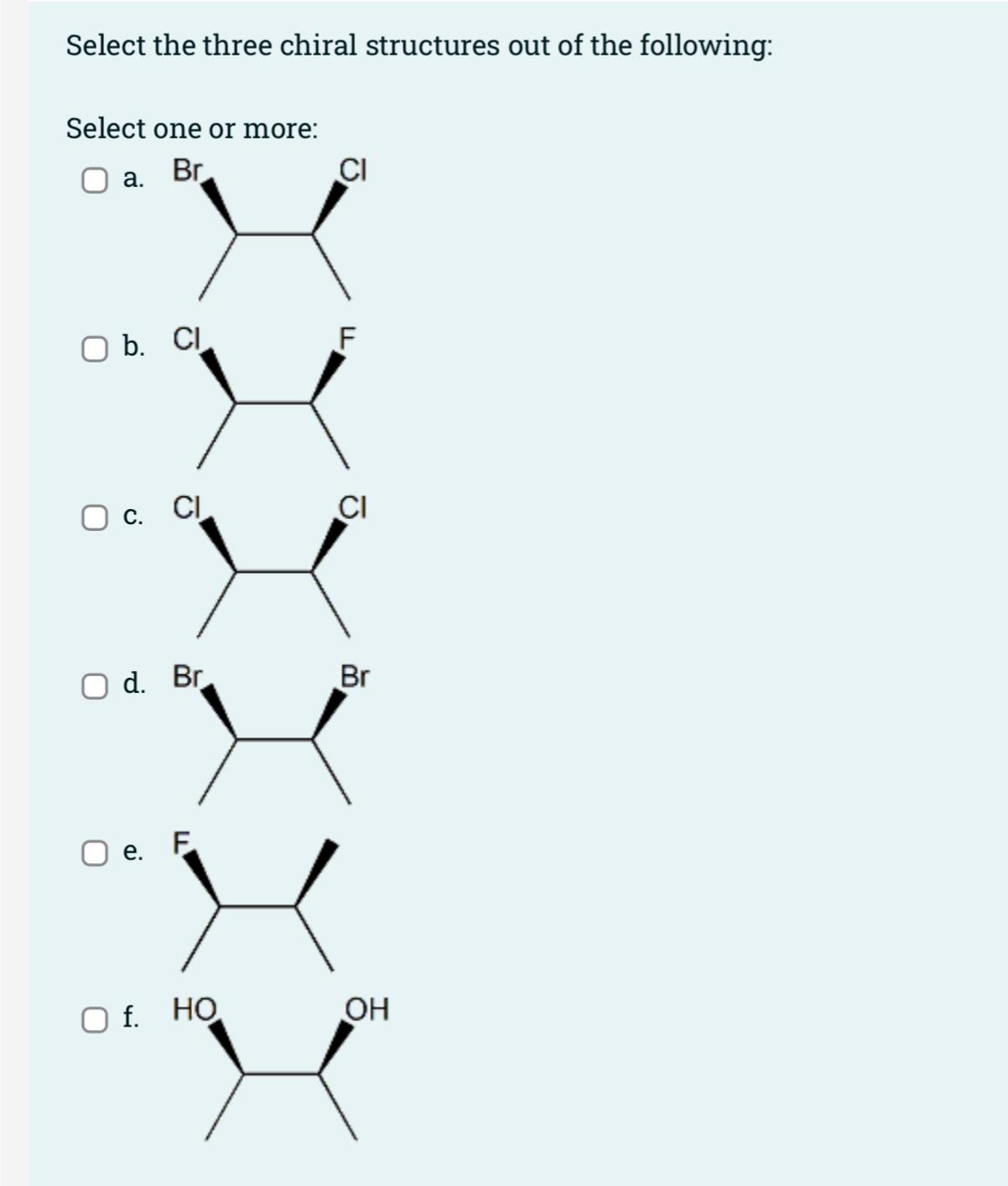 Solved Select the three chiral structures out of the | Chegg.com