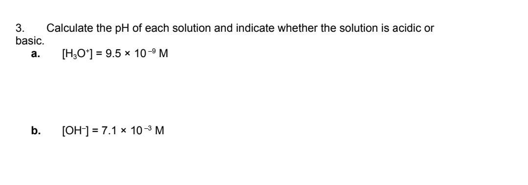 Solved 3. Calculate the pH of each solution and indicate | Chegg.com