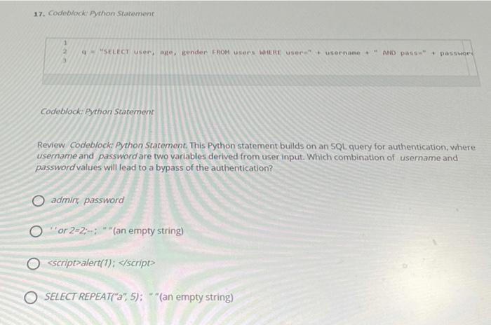 Solved 17. Codeblock Python Statement 1 - "SELECT user) , | Chegg.com