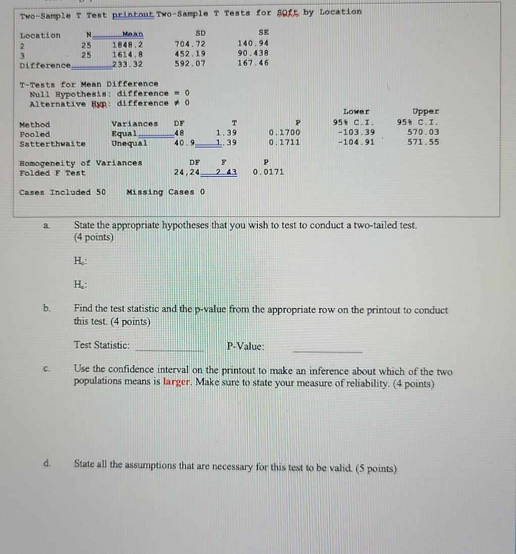 Solved TWO-Sample T Test printout. Two-Sample T Tests for | Chegg.com