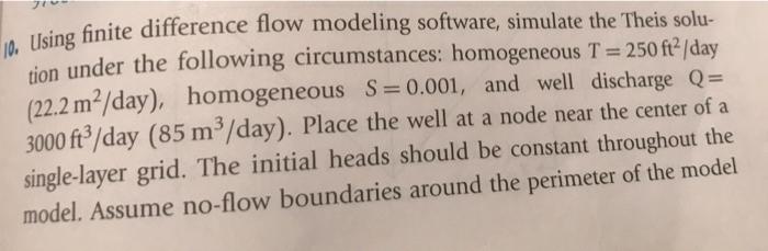 10. Lising finite difference flow modeling software , | Chegg.com