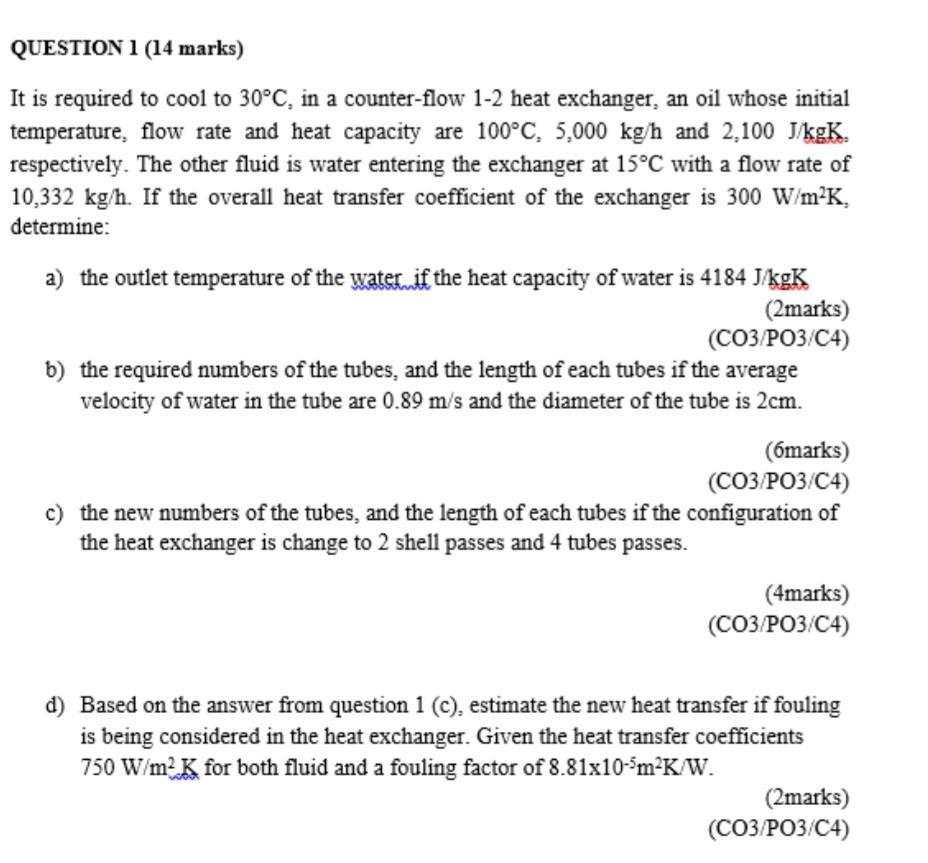 Solved QUESTION 1 (14 marks) It is required to cool to 30∘C, | Chegg.com