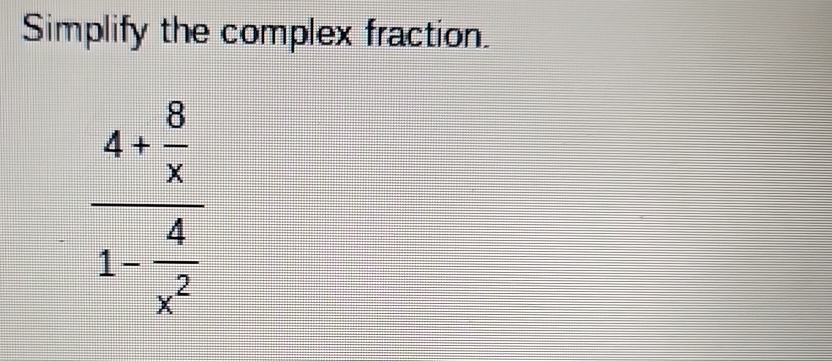Solved Simplify the complex fraction.4+8x1-4x2 | Chegg.com