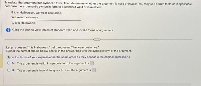 Solved Translate the argument into symbolic form. Then | Chegg.com