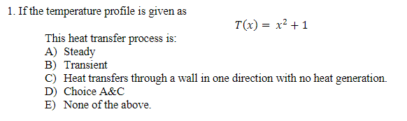 Solved If the temperature profile is given asT(x)=x2+1This | Chegg.com