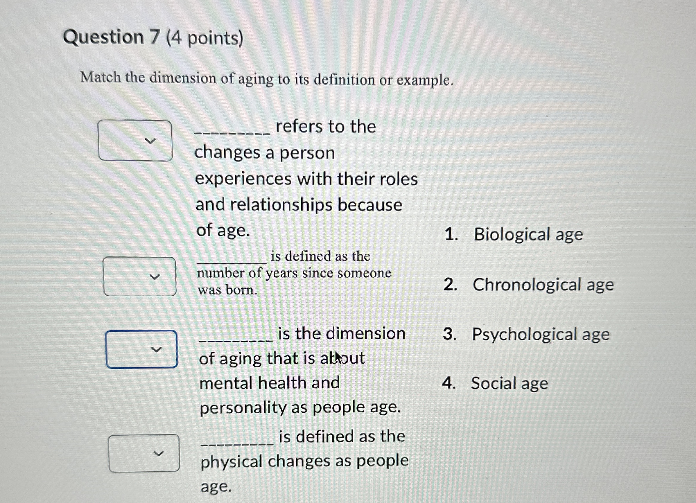 Solved Question 7 (4 ﻿points)Match the dimension of aging to | Chegg.com
