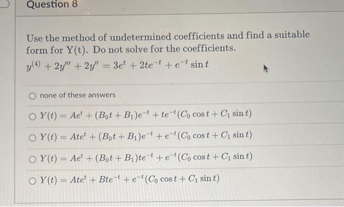 Solved Use the method of undetermined coefficients and find | Chegg.com